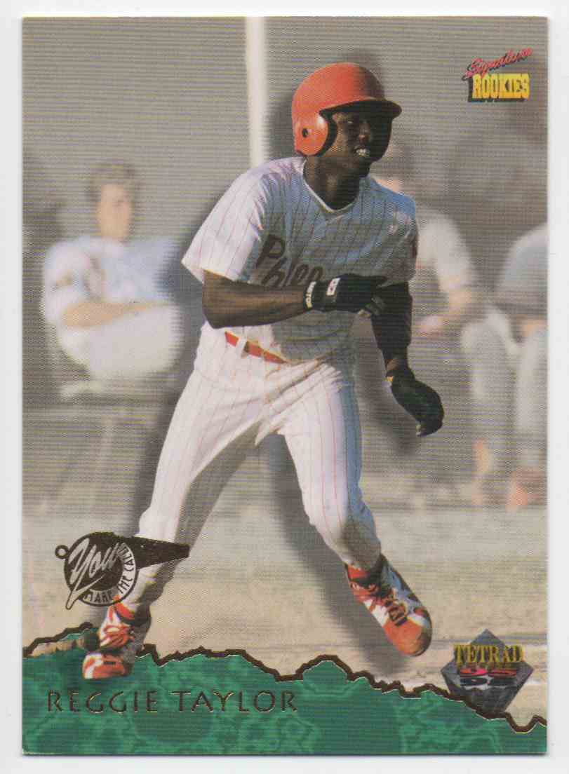 1995 Signature Rookies Tetrad Reggie Taylor #40 on Kronozio