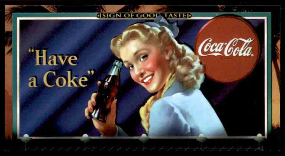 1996 Coca Cola Sign Of Good Taste Everwhere The Pause That Refreshes ...
