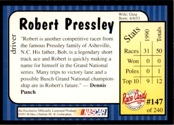 1991 Maxx Collection NASCAR Robert Pressley #147 OF 240 on Kronozio