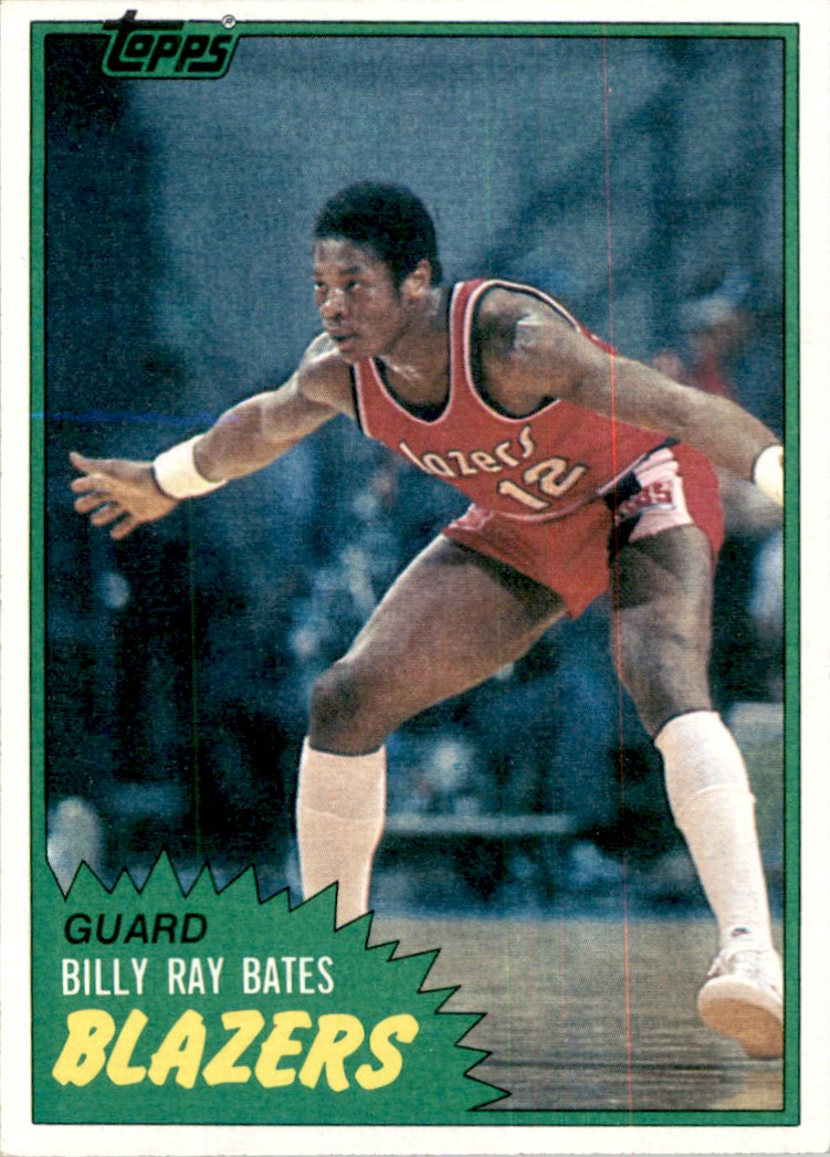 1981-82 Topps Basketball Billy Ray Bates (D) RC Portland Trail Blazers ...