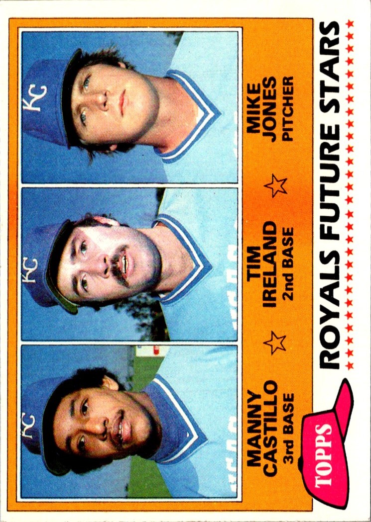 1981 Topps Royals Future Stars - Manny Castillo/Tim Ireland/Mike Jones ...