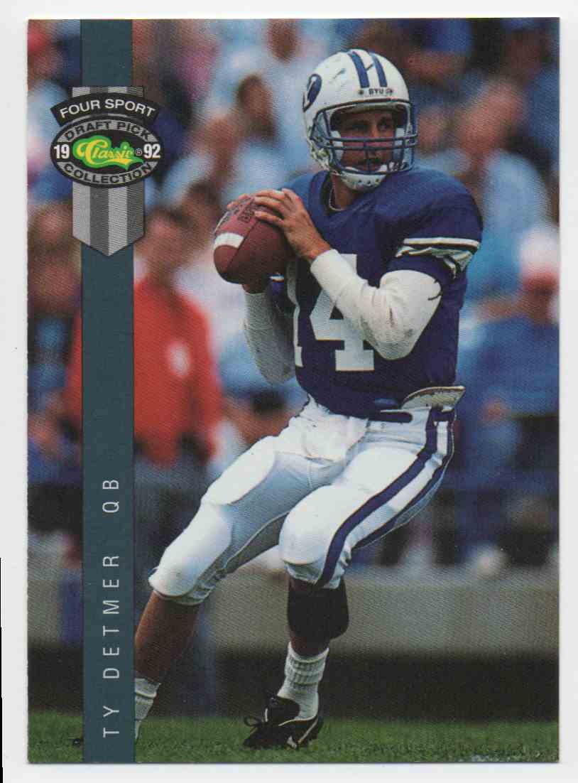 1992 Classic Four Sport Ty Detmer #129 on Kronozio