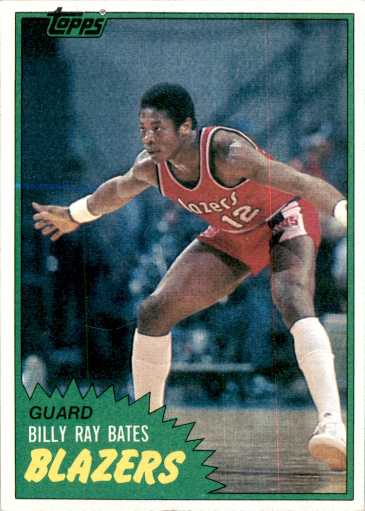 1981-82 Topps Basketball Billy Ray Bates (B) RC Portland Trail Blazers ...
