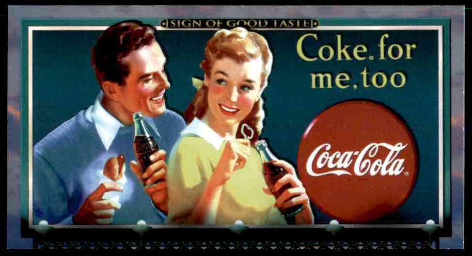 1996 Coca Cola Sign Of Good Taste Friendliness And Coca-Cola Go ...